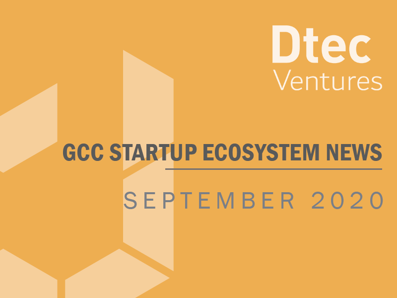 GCC Startup Ecosystem News | September 2020 | Dtec